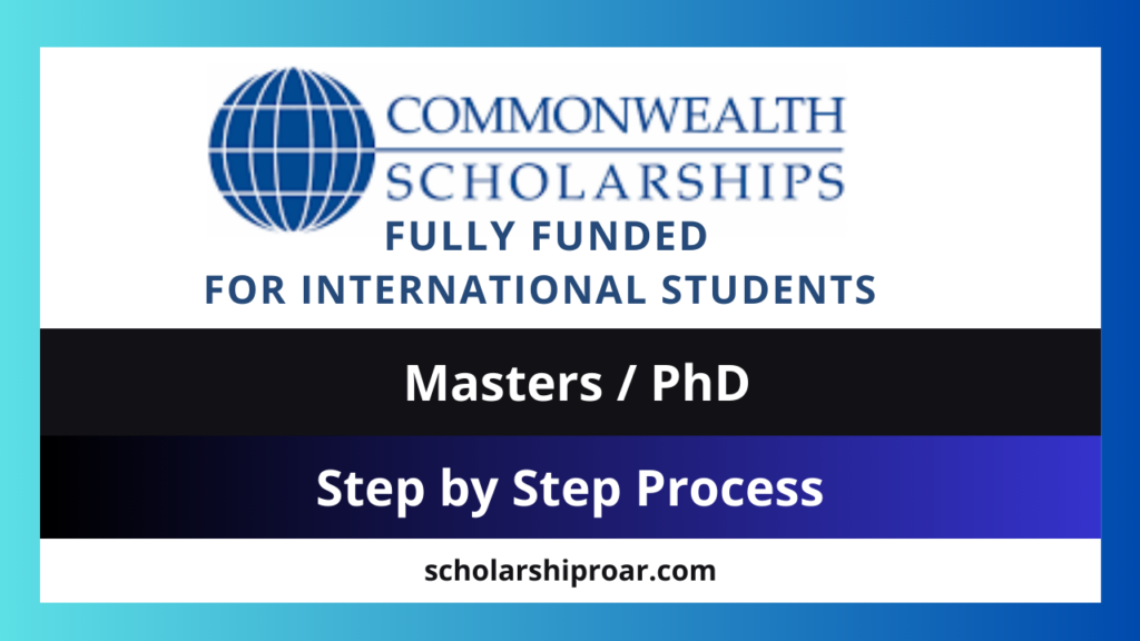Commonwealth Scholarship 2026 | Application Process | Fully Funded ...